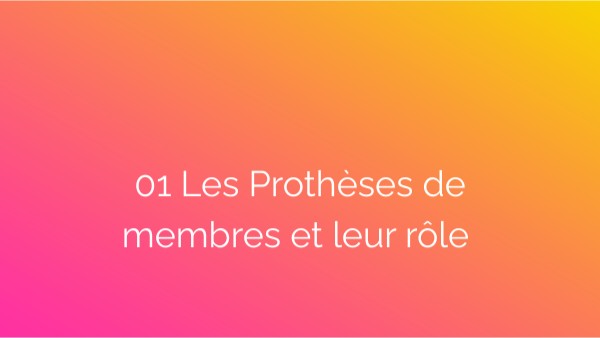 l'évolution des prothèse | Genially