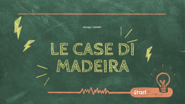 Le case di madeira | Genially