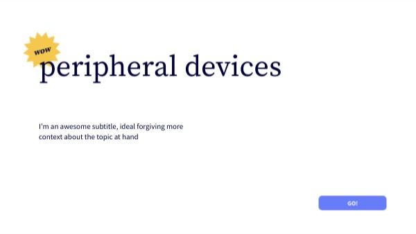 peripheral devices | Genially