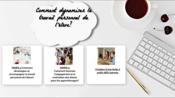Comment dynamiser le travail personnel de l'élève? | Genially
