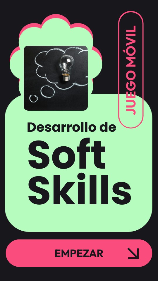 Juego Desarrollo de Soft Skills Móvil | Genially
