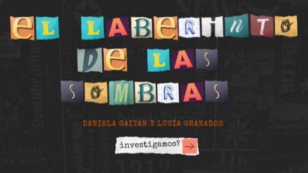 El laberinto de las sombras - Daniela Gaitán y Lucía Granados | Genially