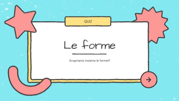 Le forme | Genially