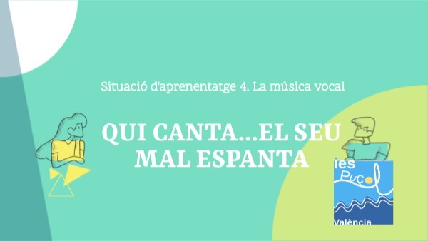 QUI CANTA...EL SEU MAL ESPANTA | Genially