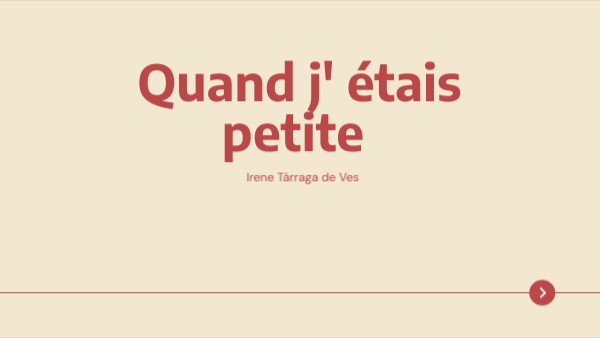 Quand j' étais petite | Genially