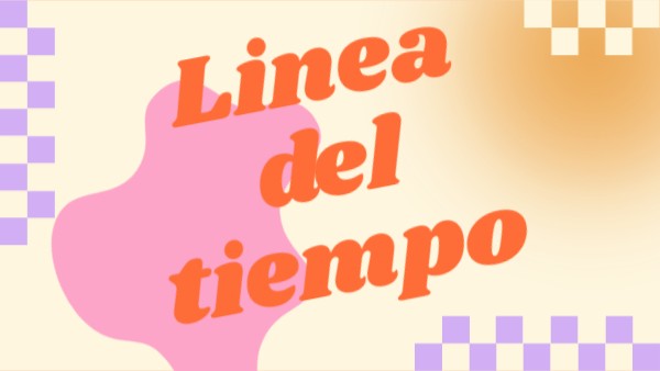Linea del tiempo | Genially