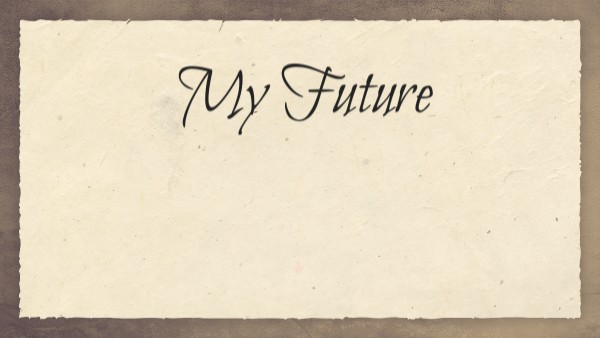 My Future | Genially