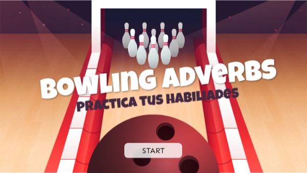 Bowling adverbs tarea | Genially