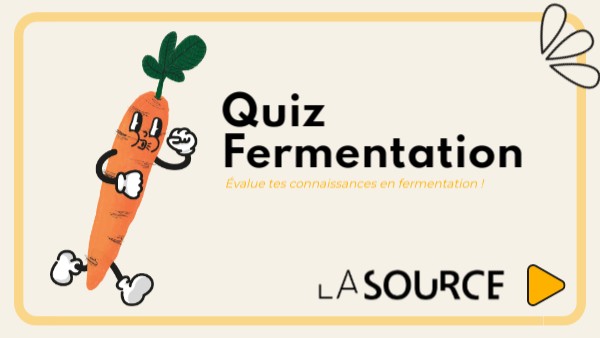 Quiz Fermentation | Genially