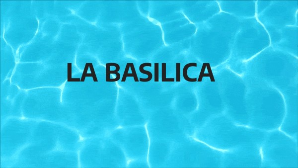 LA BASILICA | Genially