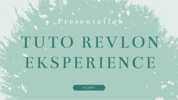 Tuto Revlon Eksperience | Genially