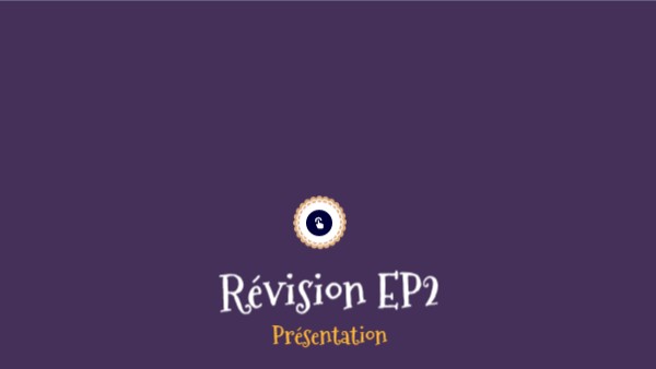 Révision EP2 | Genially