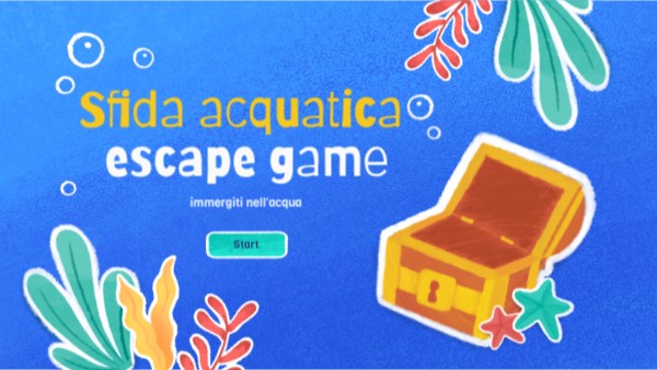 Sfida acquatica e scape game | Genially