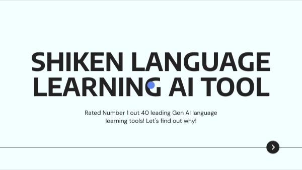SHIKEN LANGUAGE LEARNING AI TOOL | Genially
