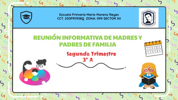 reunión informativa DE MADRES Y PADRES DE FAMILIA | Genially