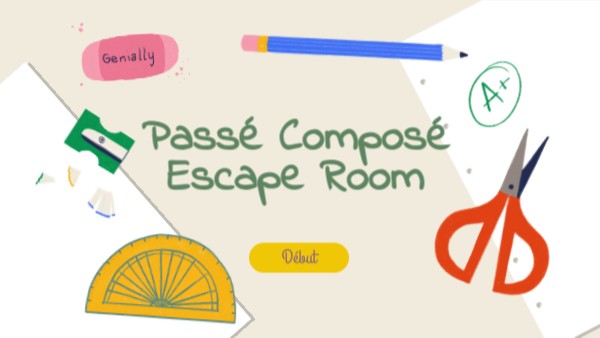 Passé Composé Escape Room | Genially