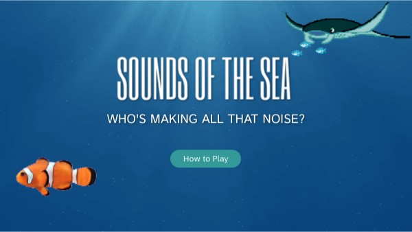 Sounds of the Sea | Genially