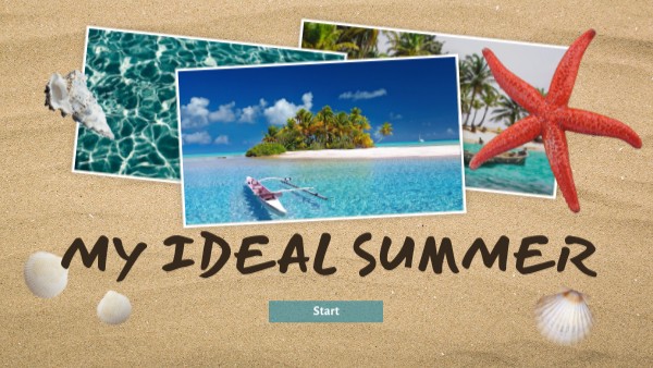 MY IDEAL SUMMER | Genially