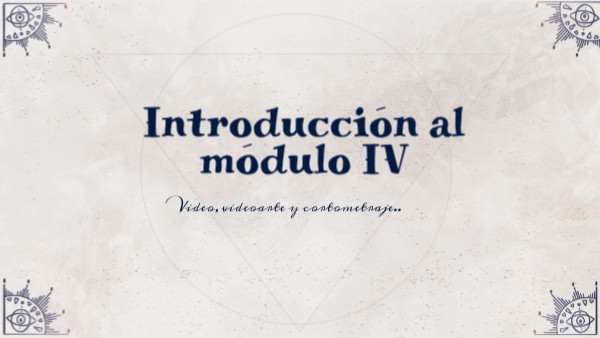 Introducción al módulo IV | Genially
