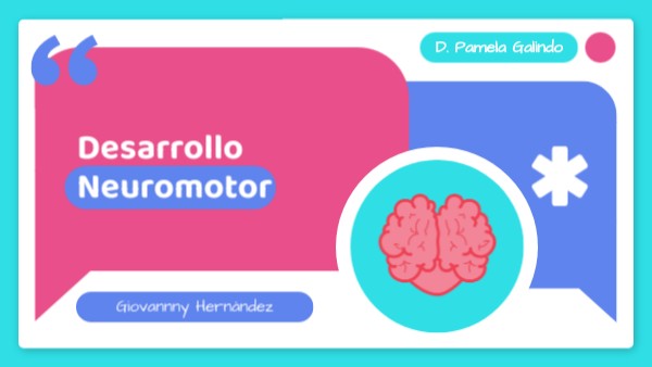 Desarrollo Neuromotor | Genially