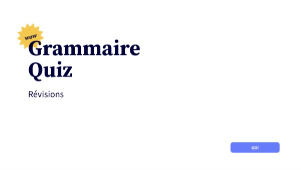 Grammaire Quiz | Genially