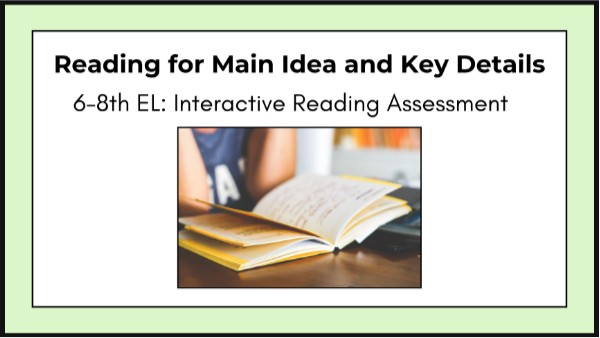 6-8th Grade Interactive Reading Assessment (EL) | Genially