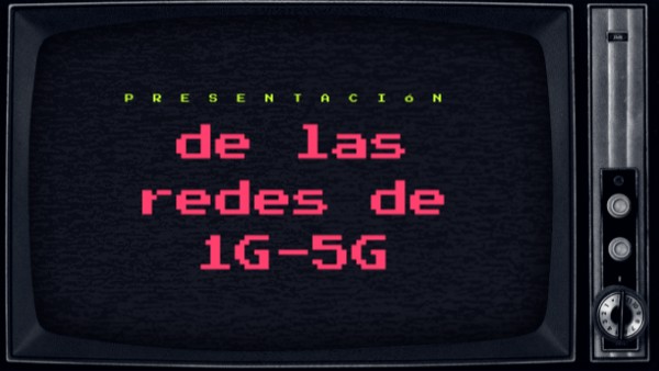 de las redes de 1G-5G | Genially