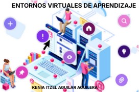ENTORNOS VIRTUALES DE APRENDIZAJE | Genially