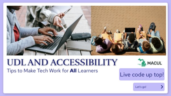 (MACUL) UDL and Accessibility | Genially