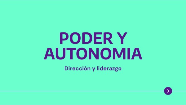PODER Y AUTONOMIA | Genially