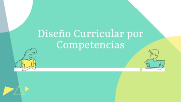 Diseño Curricular por Competencias | Genially
