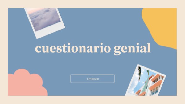 cuestionario genial | Genially