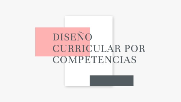DISEÑO CURRICULAR POR COMPETENCIAS | Genially