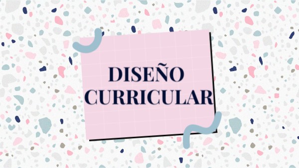 DISEÑO CURRICULAR | Genially
