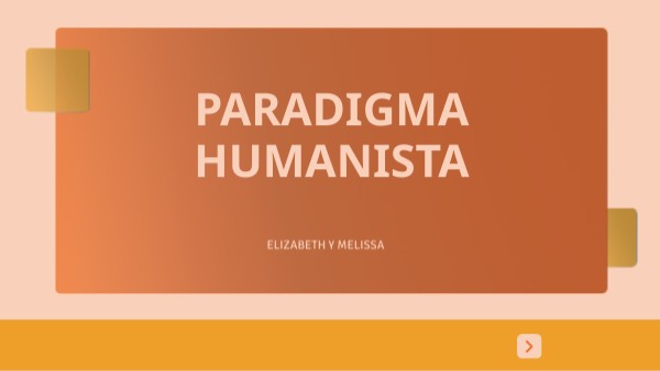 PARADIGMA HUMANISTA | Genially