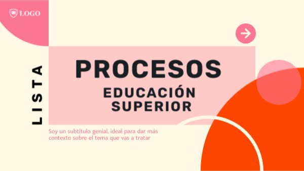 Lista Procesos Educación Superior | Genially