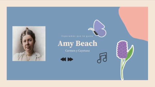 Amy Beach | Genially