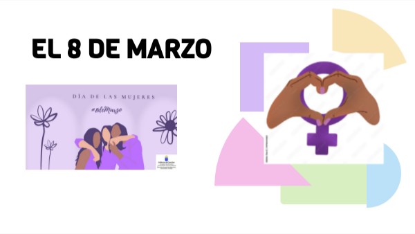 EL 8 de marzo | Genially