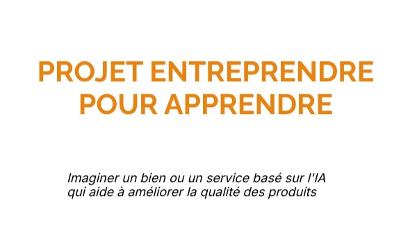 projet entreprendre pour apprendre | Genially