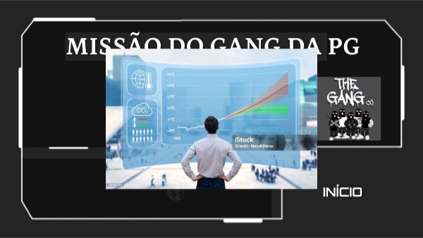 Missão do Gang da PG | Genially