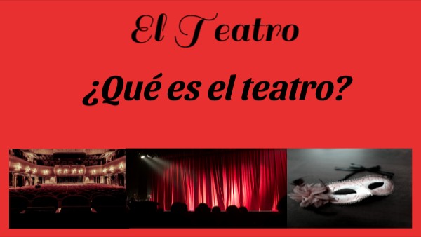 El Teatro | Genially