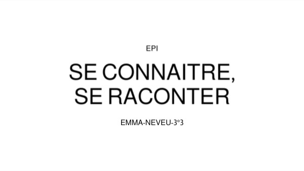 Se connaitre, se raconter | Genially