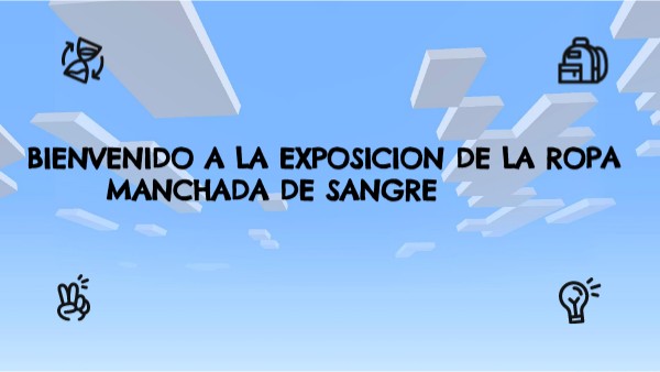 ROPA MANCHADA DE SANGRE | Genially