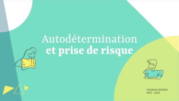 Autodétermination et prise de risque | Genially