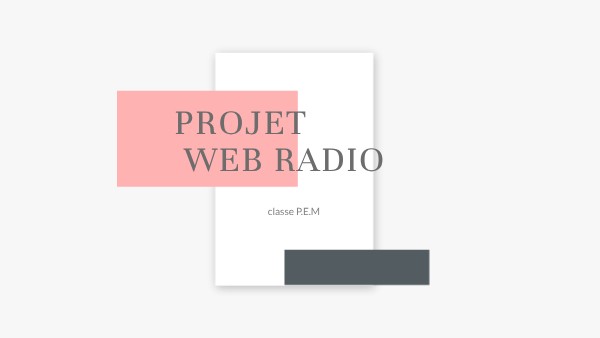 Projet Web radio | Genially