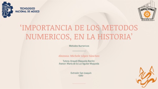 ‘IMPORTANCIA DE LOS METODOS NUMERICOS, EN LA HISTORIA’ | Genially