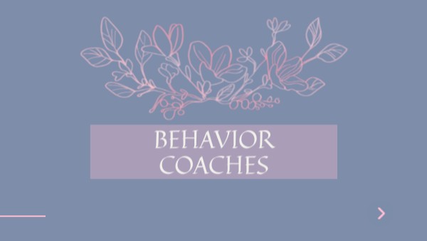 Behavior Coaches | Genially
