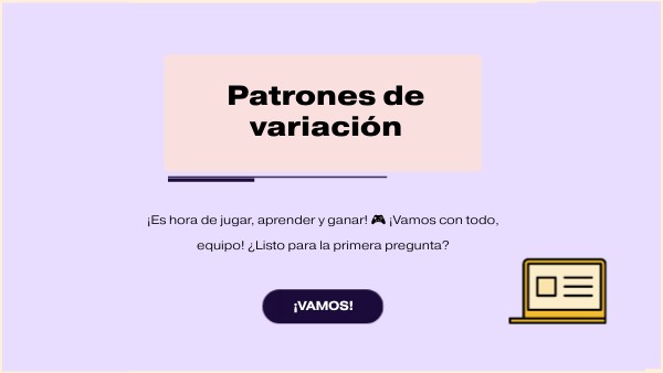 Patrones de variación | Genially