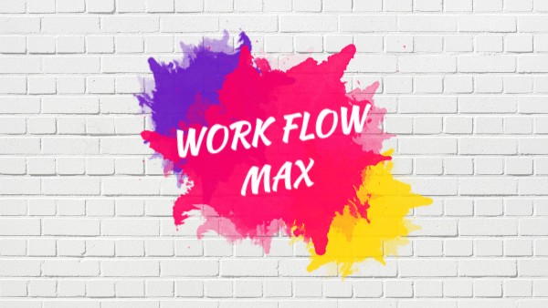 WORK FLOW MAX | Genially