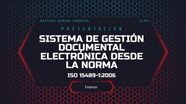 Sistema de Gestión Documental Electrónica desde la Norma | Genially